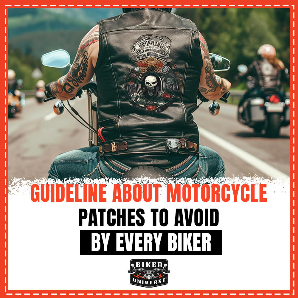 Guideline about Motorcycle Patches to Avoid by Every Biker – Biker Universe
